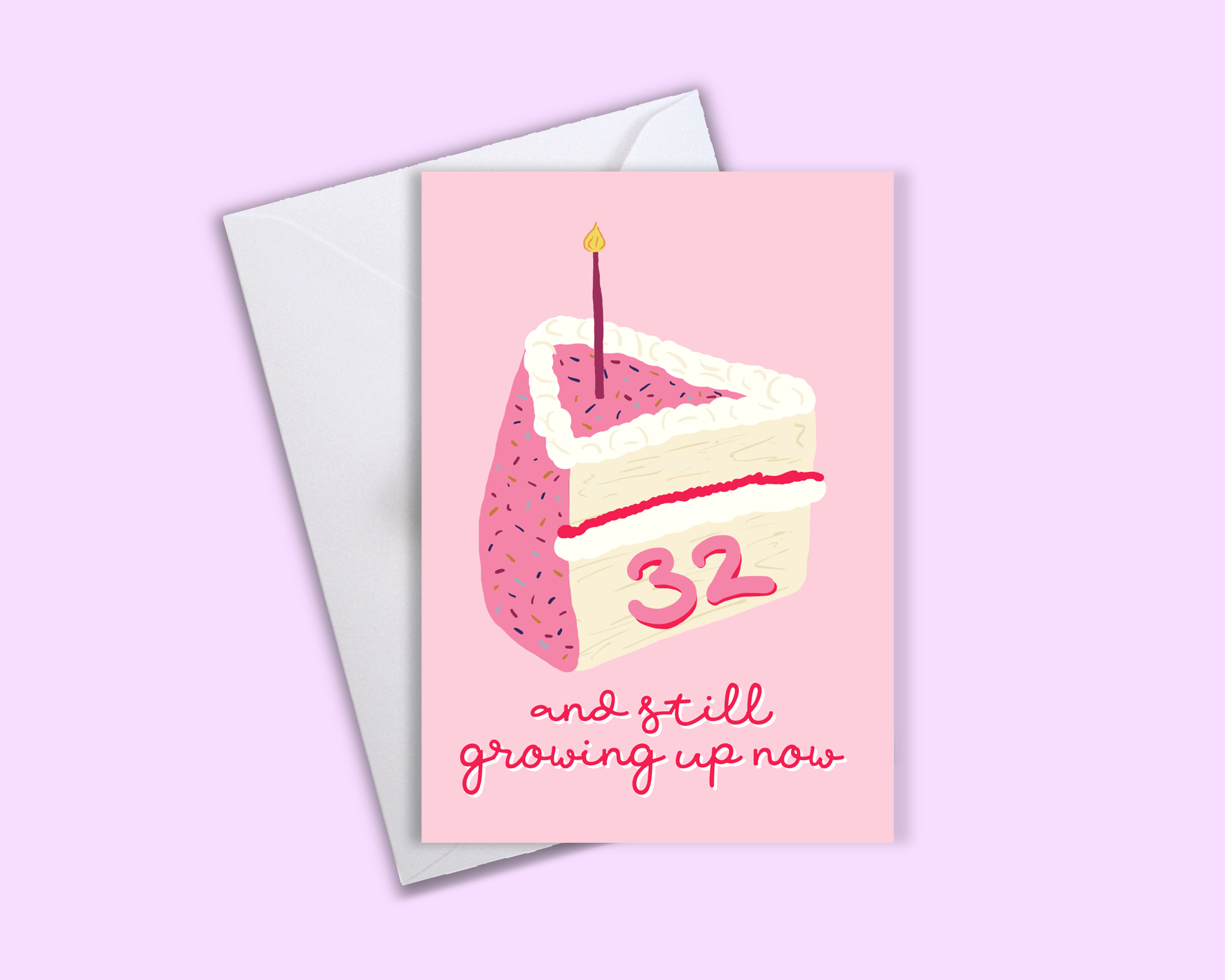 32 And Still Growing Up Now - Greeting Card – Danni Boden Designs
